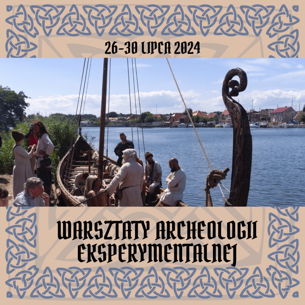 EXPERIMENTAL ARCHEOLOGY WORKSHOP PLAN – Centrum Słowian i Wikingów ...